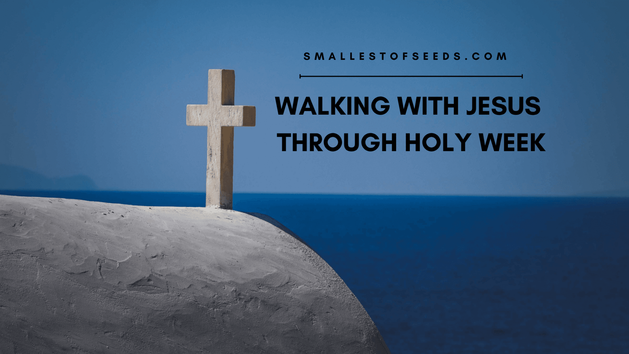 Holy Week Prayers and Devotional: Five Minutes with Jesus